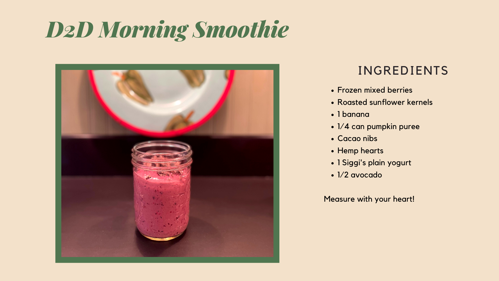 D2D Morning Smoothie - Dirt to Dinner
